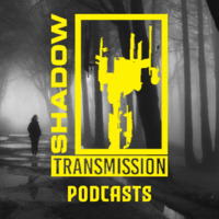 The Shadow Transmission | Free Podcasts | Podomatic"