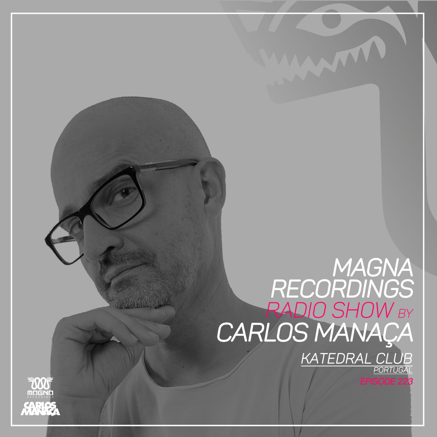 Magna Recordings Radio Show by Carlos Manaça - PODash
