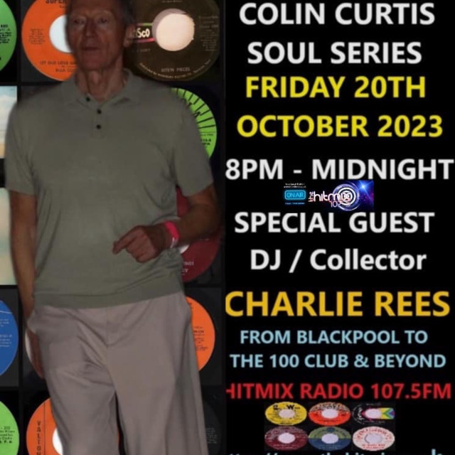 COLIN CURTIS SOUL SERIES SPECIAL GUEST CHARLIE REES 20TH NOVEMBER 2023 ...