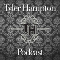 Tyler Hampton Podcast | Free Podcasts | Podomatic"