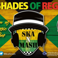50 Shades Of Reggae With SkaNmash 12th June 2021 On bootboyradio.net ...