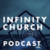 Infinity Church Podcast | Free Podcasts | Podomatic"