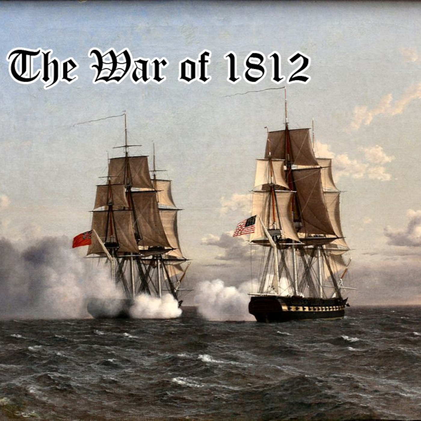 Episodes of The War of 1812 | Podchaser
