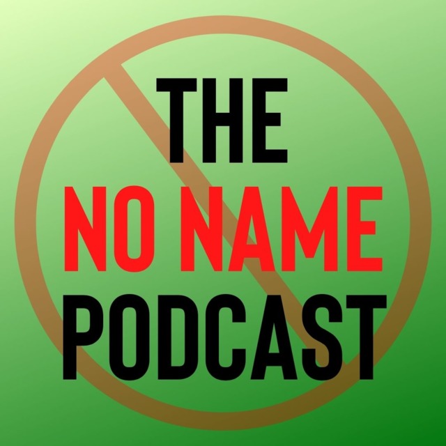 The No Name Podcast | Free Podcasts | Podomatic"