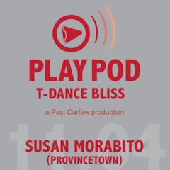 PLAYPOD 11.04 Susan Morabito (PTOWN) - 10 Years | Free Podcasts ...