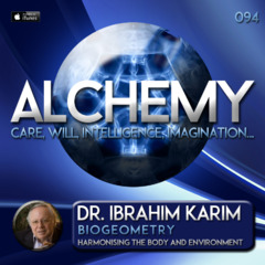 Alchemy 094 - Dr. Ibrahim Karim - Biogeometry | Free Podcasts | Podomatic"