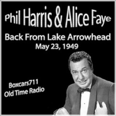The Phil Harris & Alice Faye Show - "Back From Lake Arrowhead" (05-23 ...