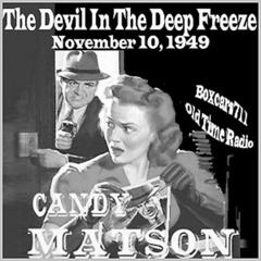 Candy Matson - "The Devil In The Deep Freeze" (11-10-49) | Free ...