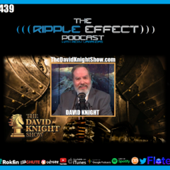 The Ripple Effect Podcast (David Knight | Global Warning) | Free ...