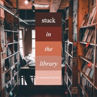 Stuck in the Library | Free Podcasts | Podomatic"