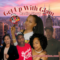 The Get Up With Glam Show | Free Podcasts | Podomatic"