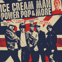 Ice Cream Man Power Pop and More # 637 | Free Podcasts | Podomatic"